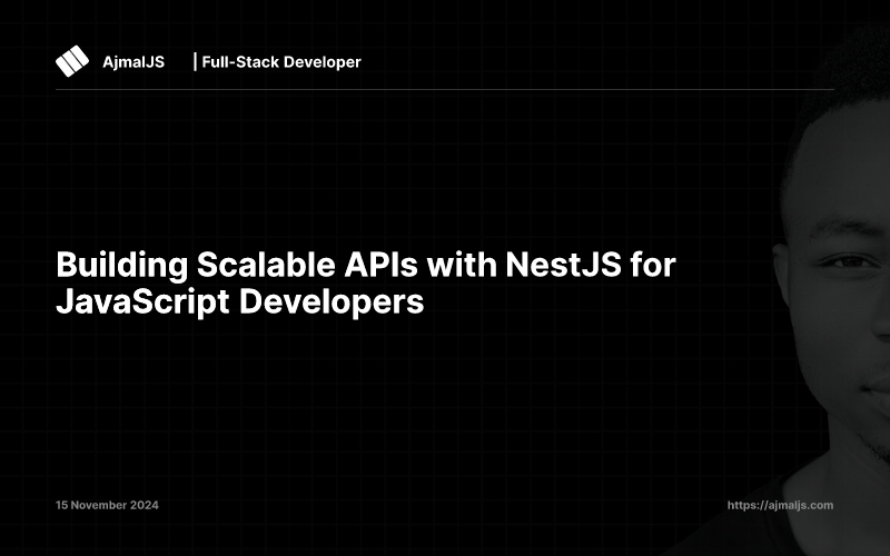 Building Scalable APIs with NestJS for JavaScript Developers Building Scalable APIs with NestJS for JavaScript Developers